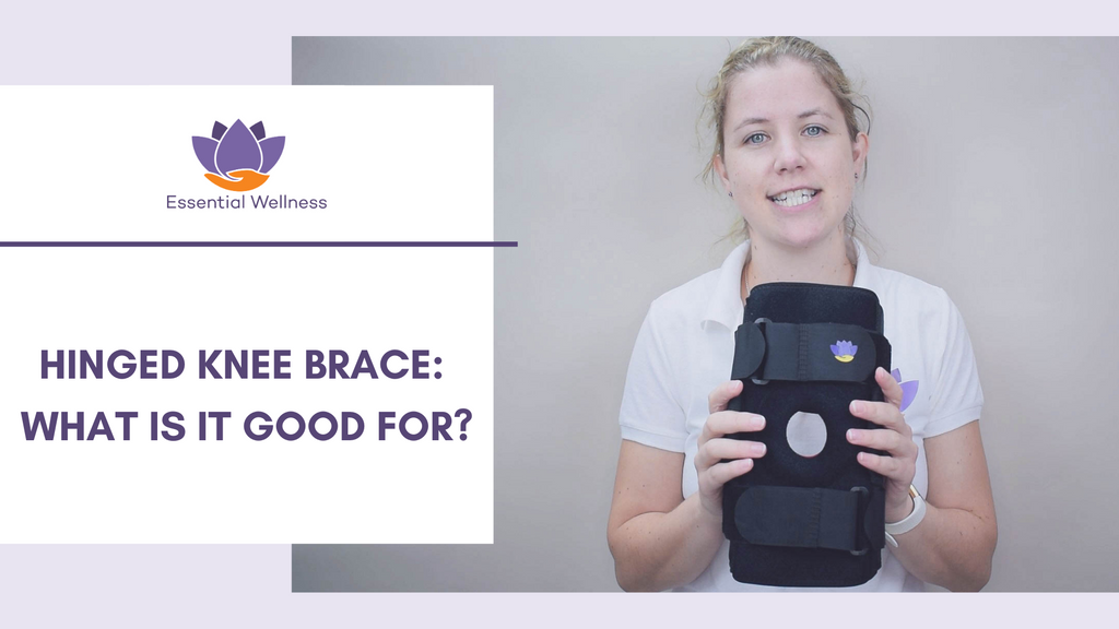 Hinged Knee Brace: Features & Benefits │ Essential Wellness